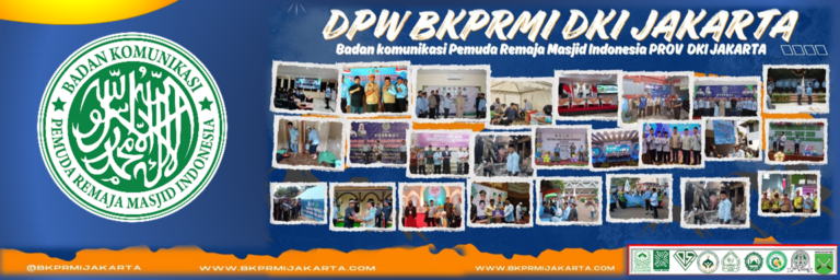 BKPRMI JAKARTA – Badan Komunikasi Pemuda Remaja Masjid Indonesia